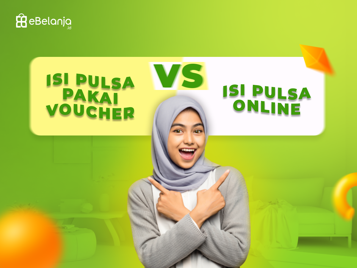 Isi Pulsa Pakai Voucher Vs Isi pulsa Online, Mana yang Paling Mudah ...